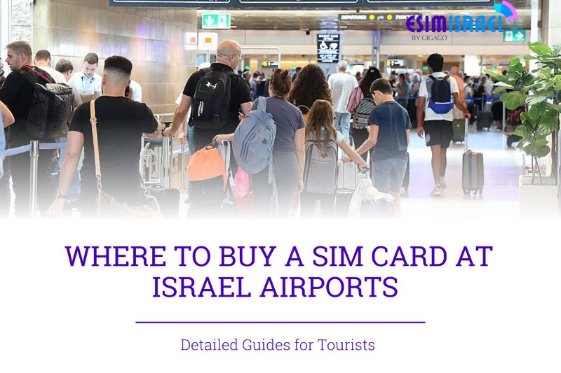 Israel SIM Cards Detailed Guides 2023