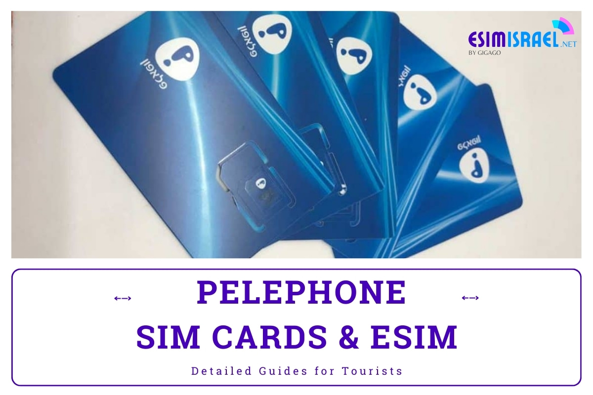 Pelephone SIM Cards and eSIM: Detailed Guides for Tourists 2024